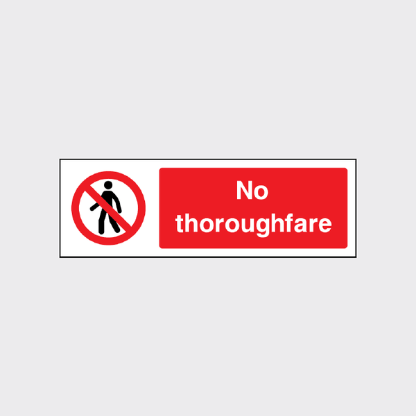 No thoroughfare Sign Landscape - The Safety Sign