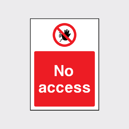 No Access Sign - The Safety Sign