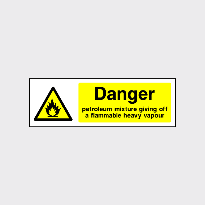 Petroleum Mixture Flammable Vapour Sign