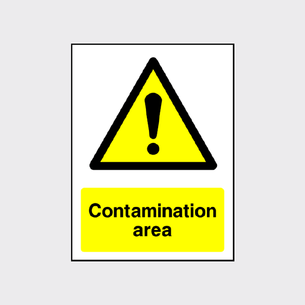 Warning Contamination Area Sign | Ensure Workplace Safety
