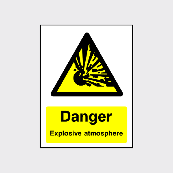 Danger Explosive Atmosphere Sign | Promote Workplace Safety