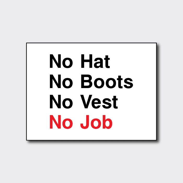 No Hat No Boots No Vest No Job Sign | PPE Safety Notice