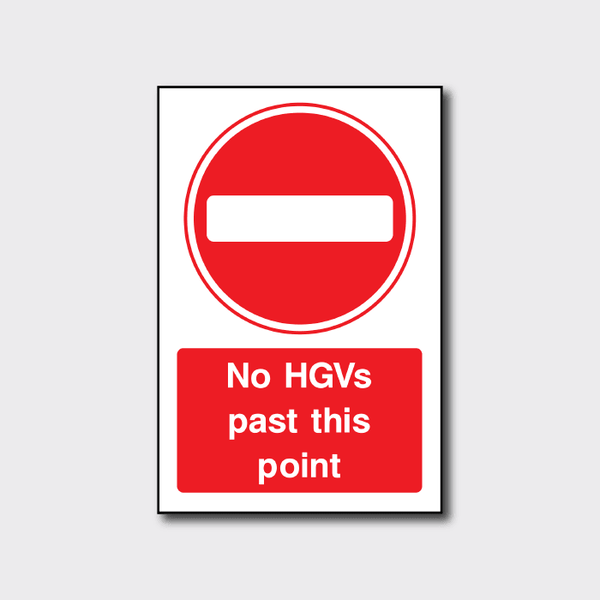 No HGVs Past This Point Sign | Traffic Restriction Notice