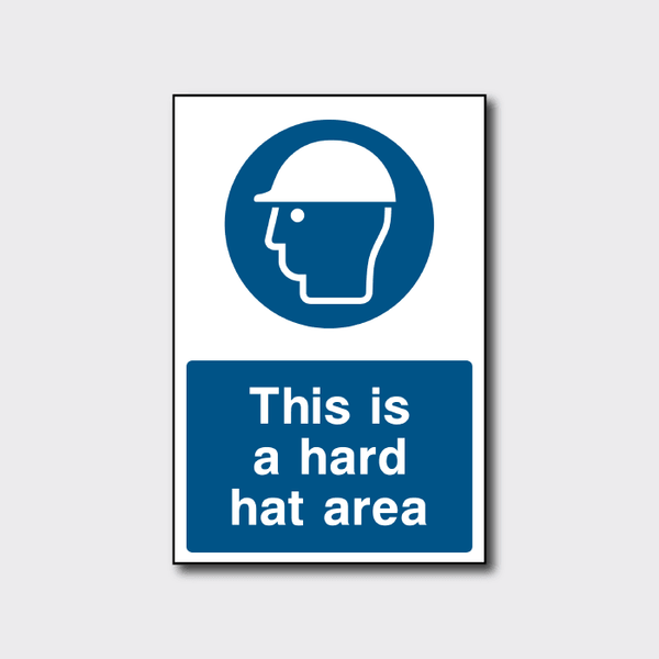 This is a Hard Hat Area Sign | PPE Safety Warning