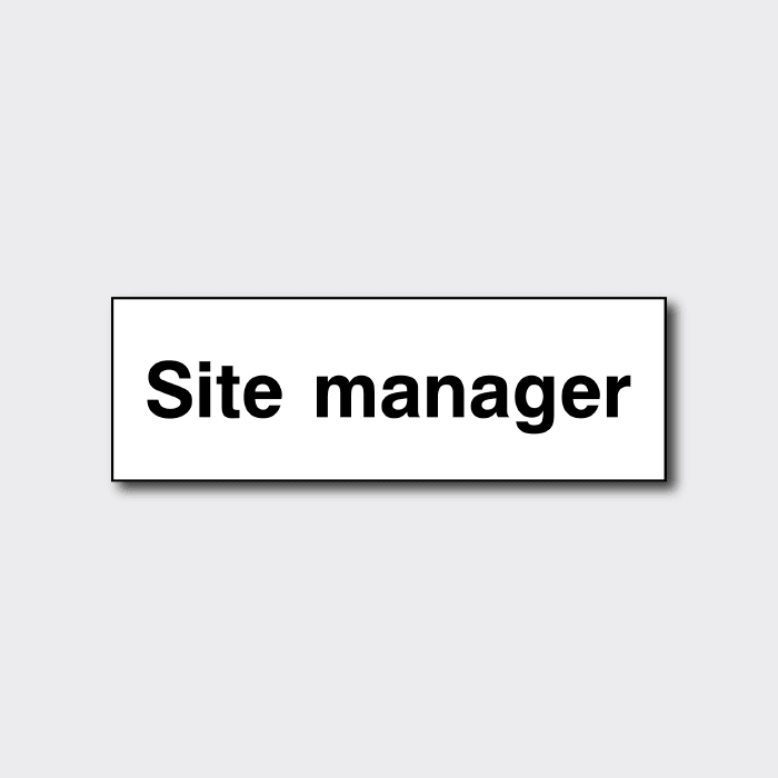 Site Manager Sign | Workplace & Construction Notice