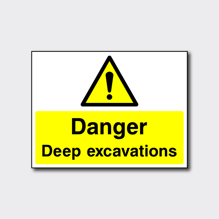 Danger Deep Excavations Sign | Construction & Site Safety
