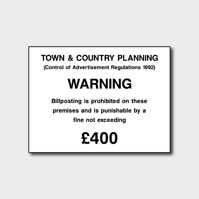 Warning Billposting is Prohibited Sign | Site & Property Notice