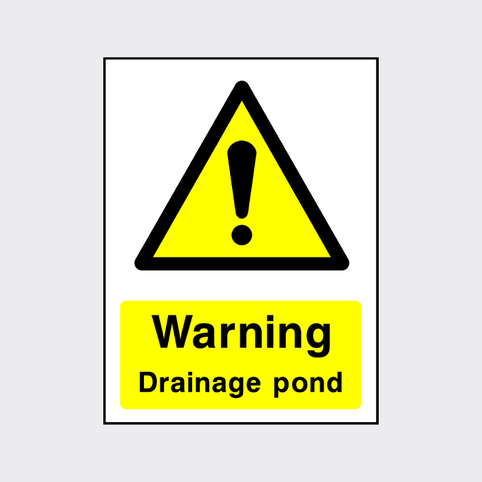 Warning Drainage Pond Sign | Ensure Public & Workplace Safety
