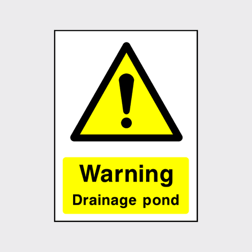 Warning Drainage Pond Sign | Ensure Public & Workplace Safety