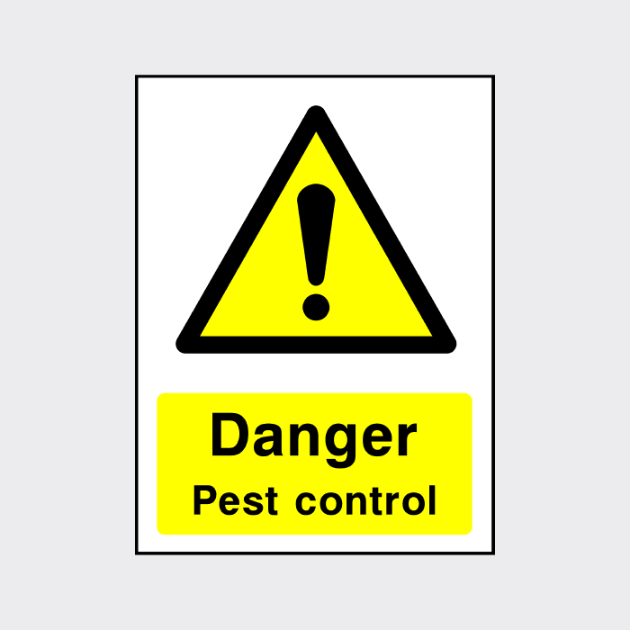 Danger Pest Control Sign | Ensure Workplace & Public Safety - The ...