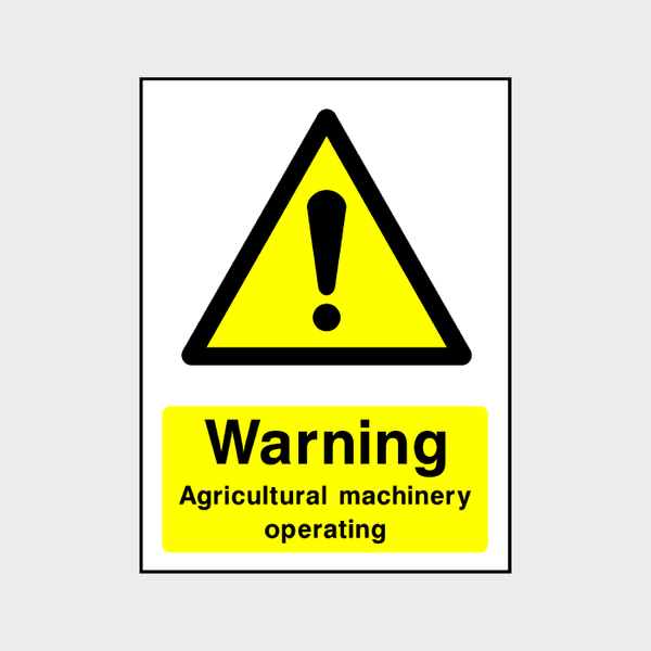 Warning Agricultural Machinery Operating Sign | Ensure Farm Safety
