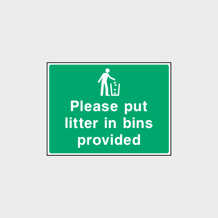 Please Put Litter in Bins Provided Sign | Keep Public Spaces Clean