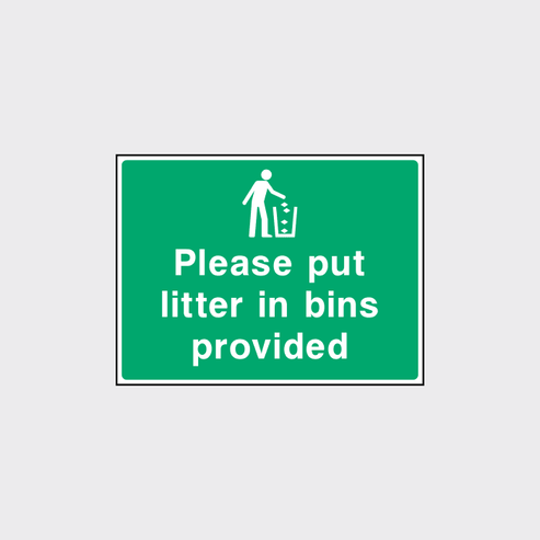 Please Put Litter in Bins Provided Sign | Keep Public Spaces Clean