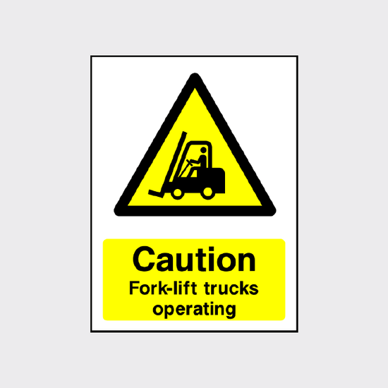 Caution Fork lift trucks operating Sign - The Safety Sign