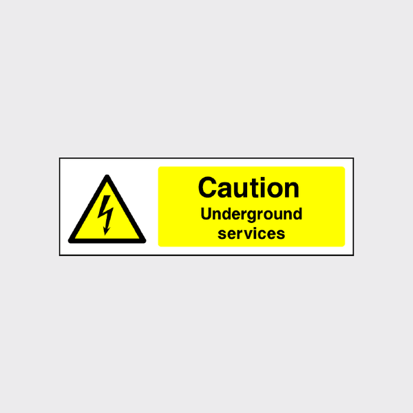 Caution Underground services landscape sign