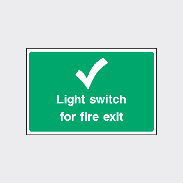 Light Switch for Fire Exit Sign | Essential Fire Safety Notice