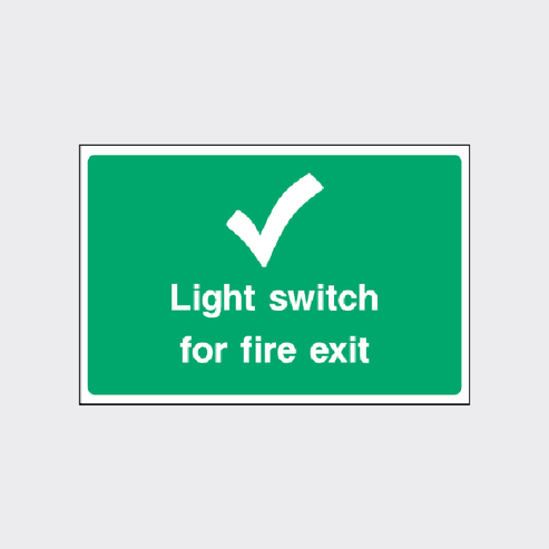 Light Switch for Fire Exit Sign | Essential Fire Safety Notice