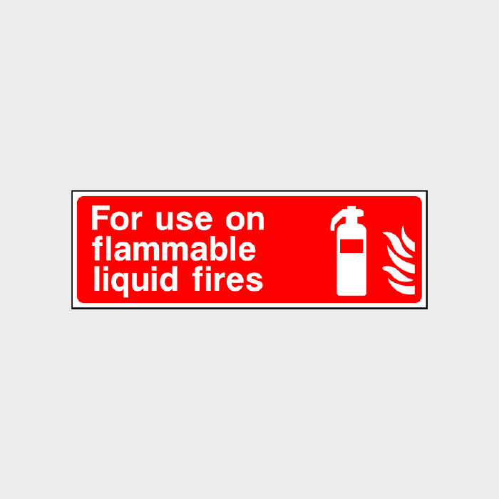 For Use on Flammable Liquid Fires Sign | Fire Safety Notice
