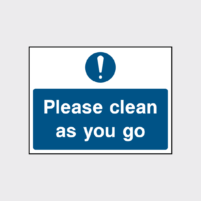 Please Clean As You Go Sign | Workplace Hygiene Notice