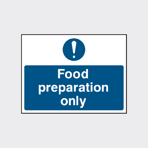Food preparation only sign - The Safety Sign