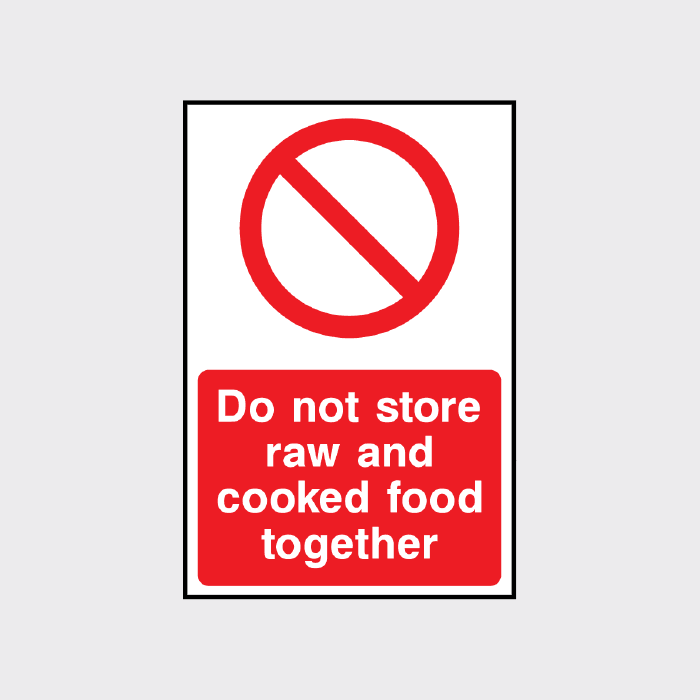 Do not store raw and cooked food together sign – The Safety Sign Shop