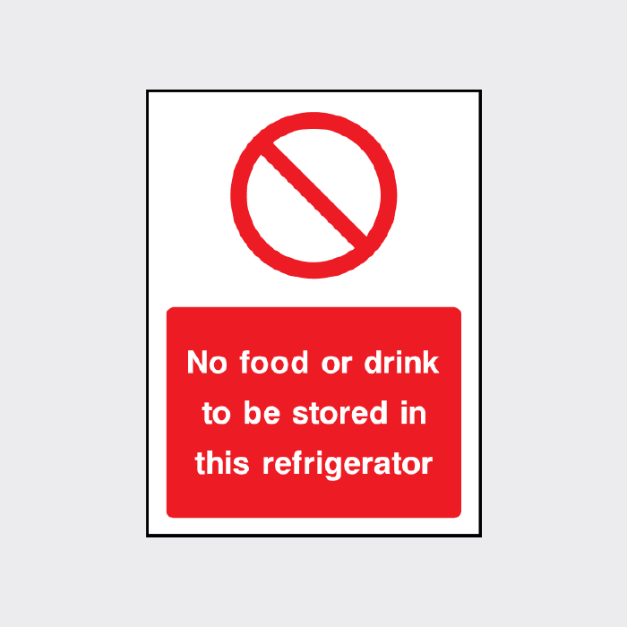 No Food or Drink in Refrigerator Sign | Storage Safety Notice