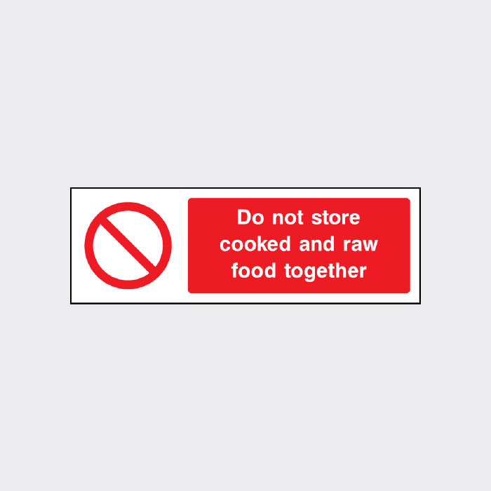 Do Not Store Cooked and Raw Food Together Sign | Food Safety Notice