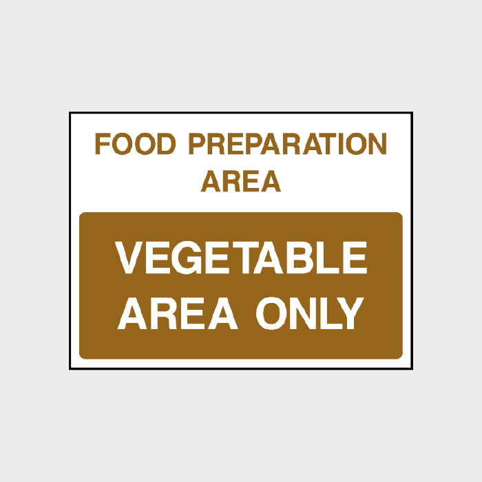 Food preparation area - Vegetable area only safety sign – The Safety ...