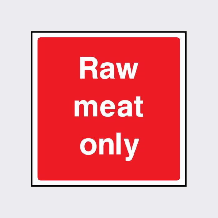 Raw Meat Only Sign | Food Safety & Hygiene Notice