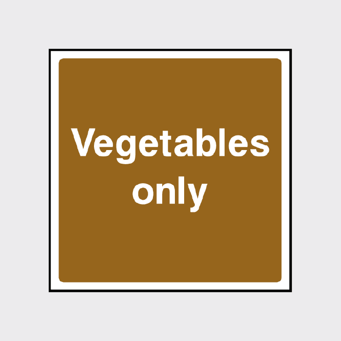 Vegetables Only Sign | Food Safety & Hygiene Notice