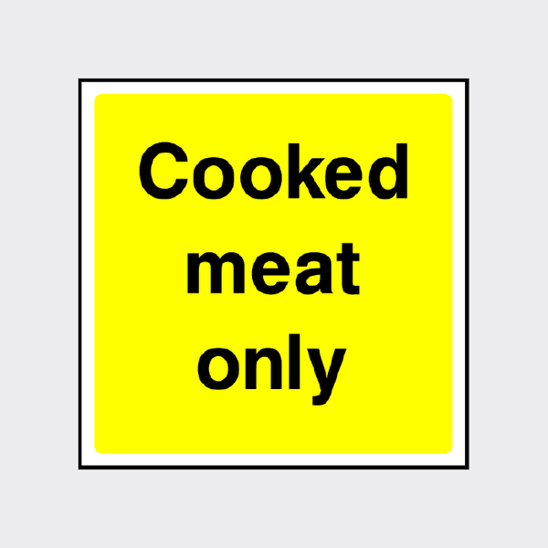 Cooked Meat Only Sign | Food Safety & Hygiene Notice