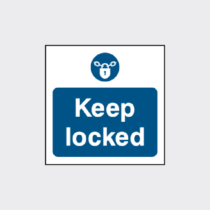 Keep Locked Sign | Security & Fire Safety