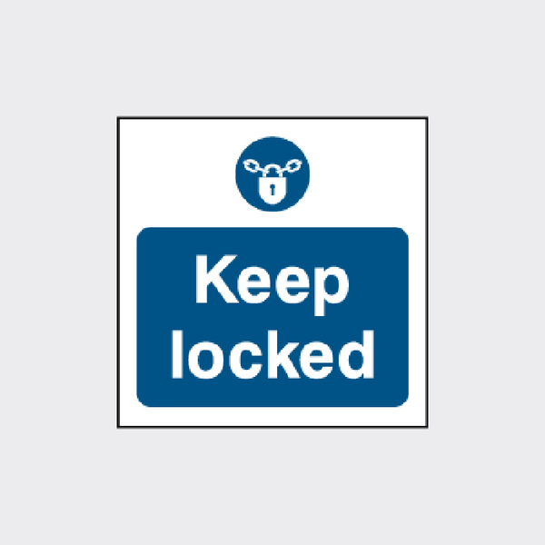 Keep Locked Sign | Security & Fire Safety