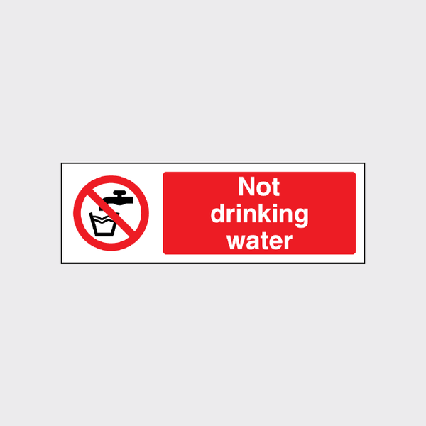 Not Drinking Water Sign | Clear Non-Potable Water Warning