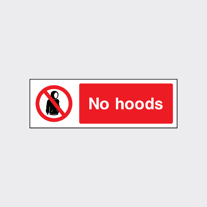 No Hoods Sign | Enhance Security and Visibility