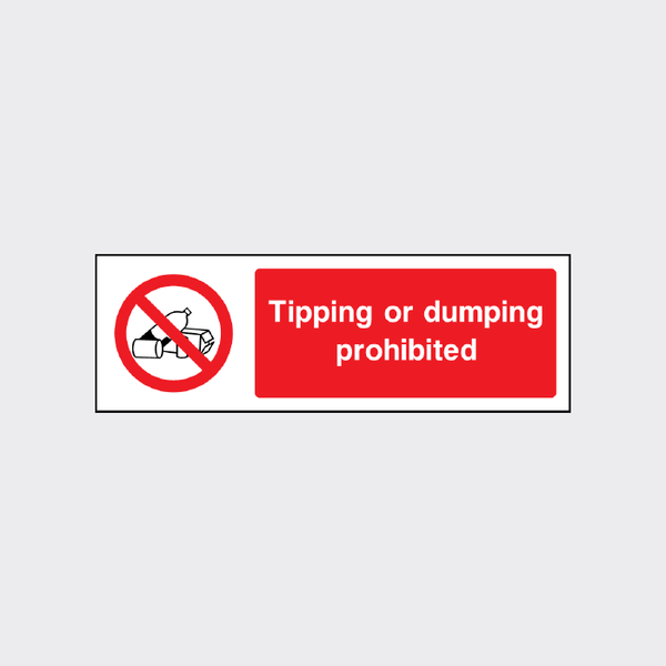 Tipping or Dumping Prohibited Sign | Prevent Illegal Waste Disposal