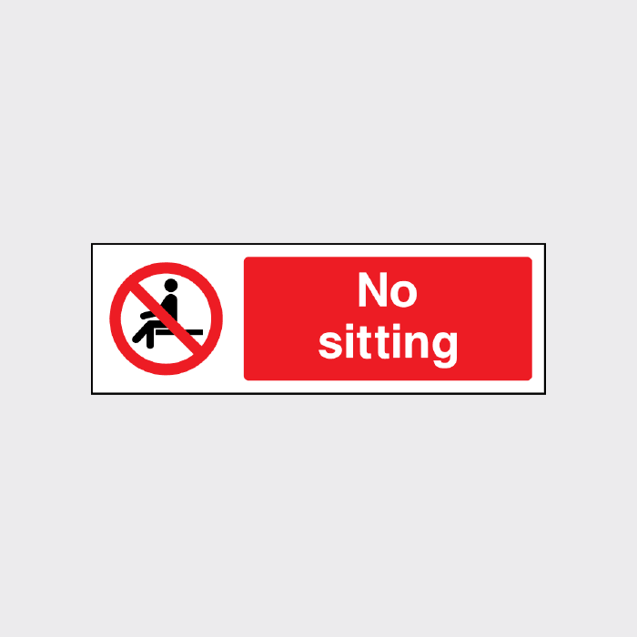 No Sitting Sign | Maintain Safety and Order in Restricted Areas