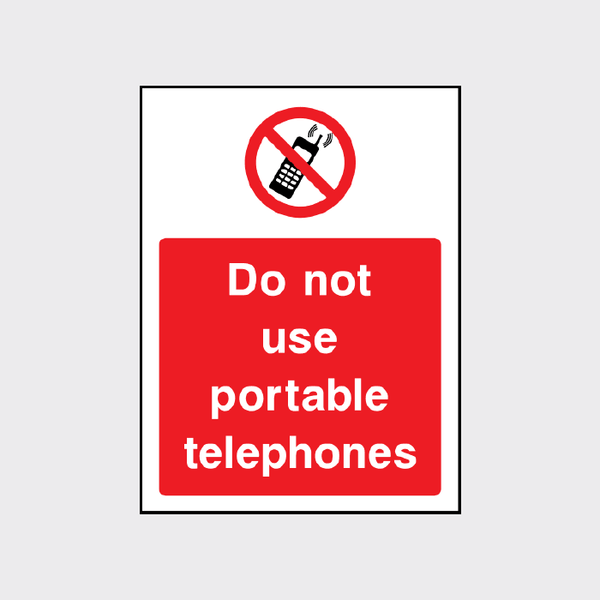 Do Not Use Portable Telephones Sign | Avoid Signal Disruptions
