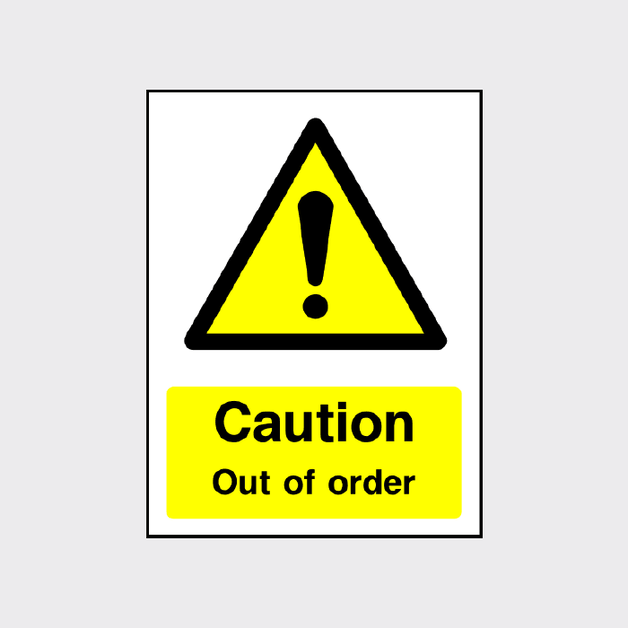 Caution Out of Order Sign | Durable Safety Signs