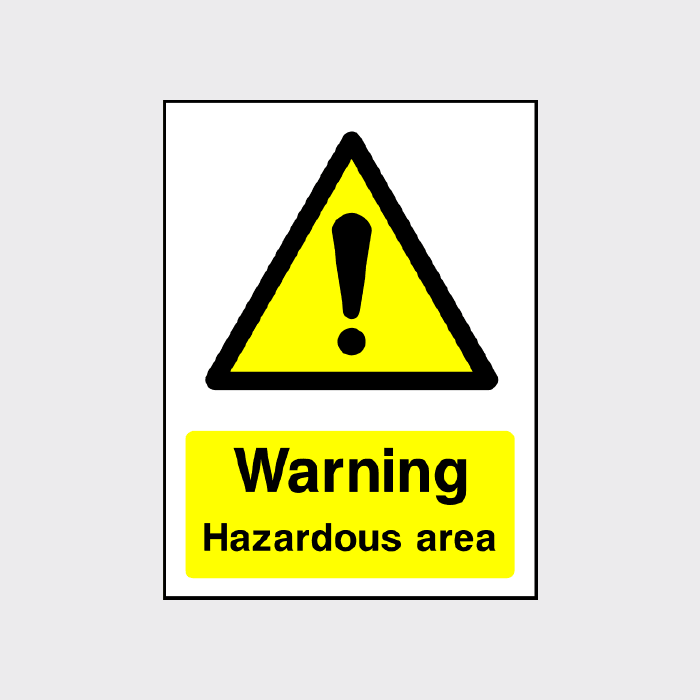 Warning Hazardous Area Sign | Ensure Workplace Safety