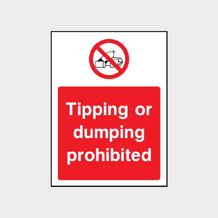 No Tipping or Dumping Sign | Prevent Illegal Waste Disposal