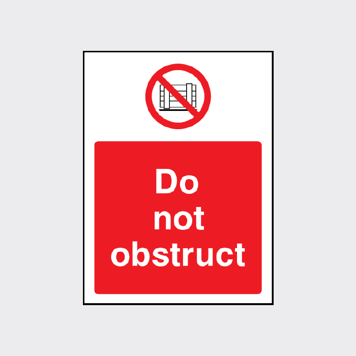 Do Not Obstruct Sign | Ensure Safety & Clear Access