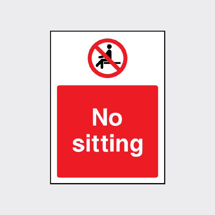 No Sitting Sign | Keep Pathways Clear & Ensure Safety