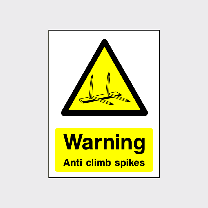 Warning Anti Climb Spikes Sign | Protect Your Property