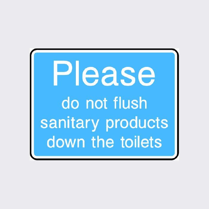 Do Not Flush Sanitary Products Sign | Restroom Hygiene Notice