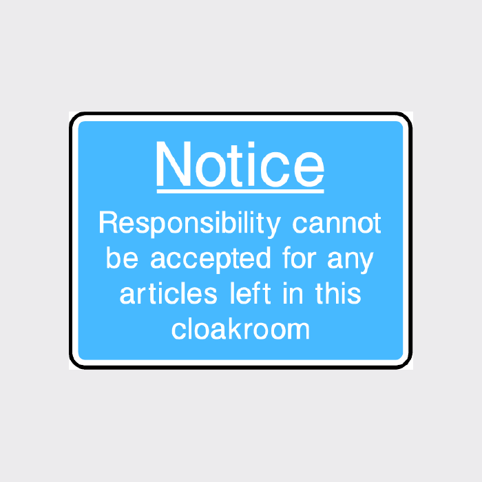 No Responsibility for Left Items Sign | Cloakroom Notice