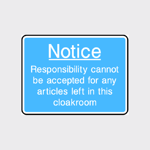 No Responsibility for Left Items Sign | Cloakroom Notice