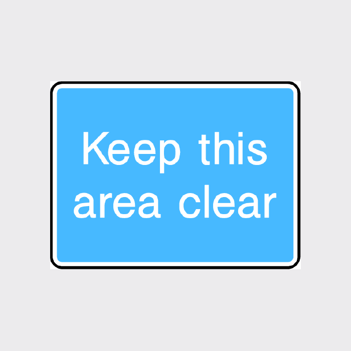 Keep This Area Clear Sign | Safety & Accessibility Notice