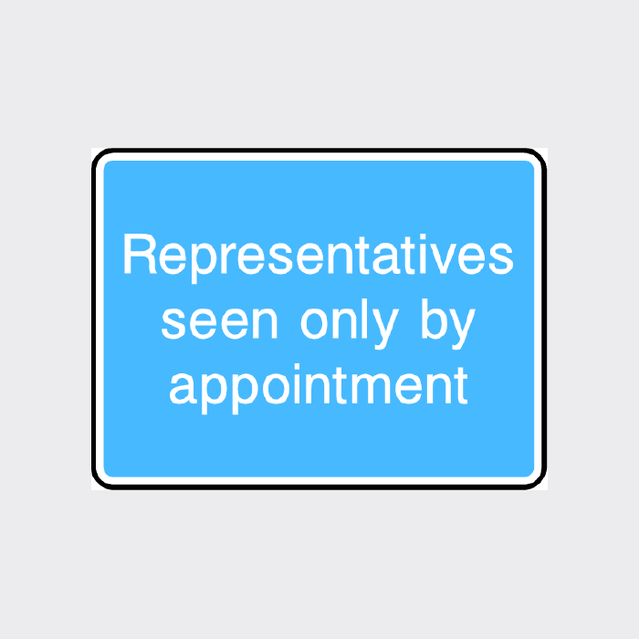 Representatives Seen Only by Appointment Sign | Visitor Control