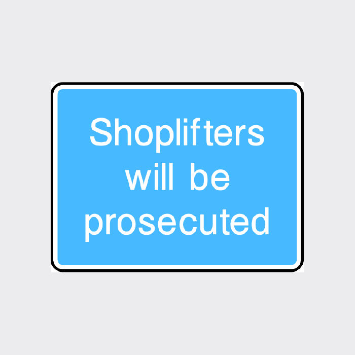 Shoplifters Will Be Prosecuted Sign | Retail Security Notice